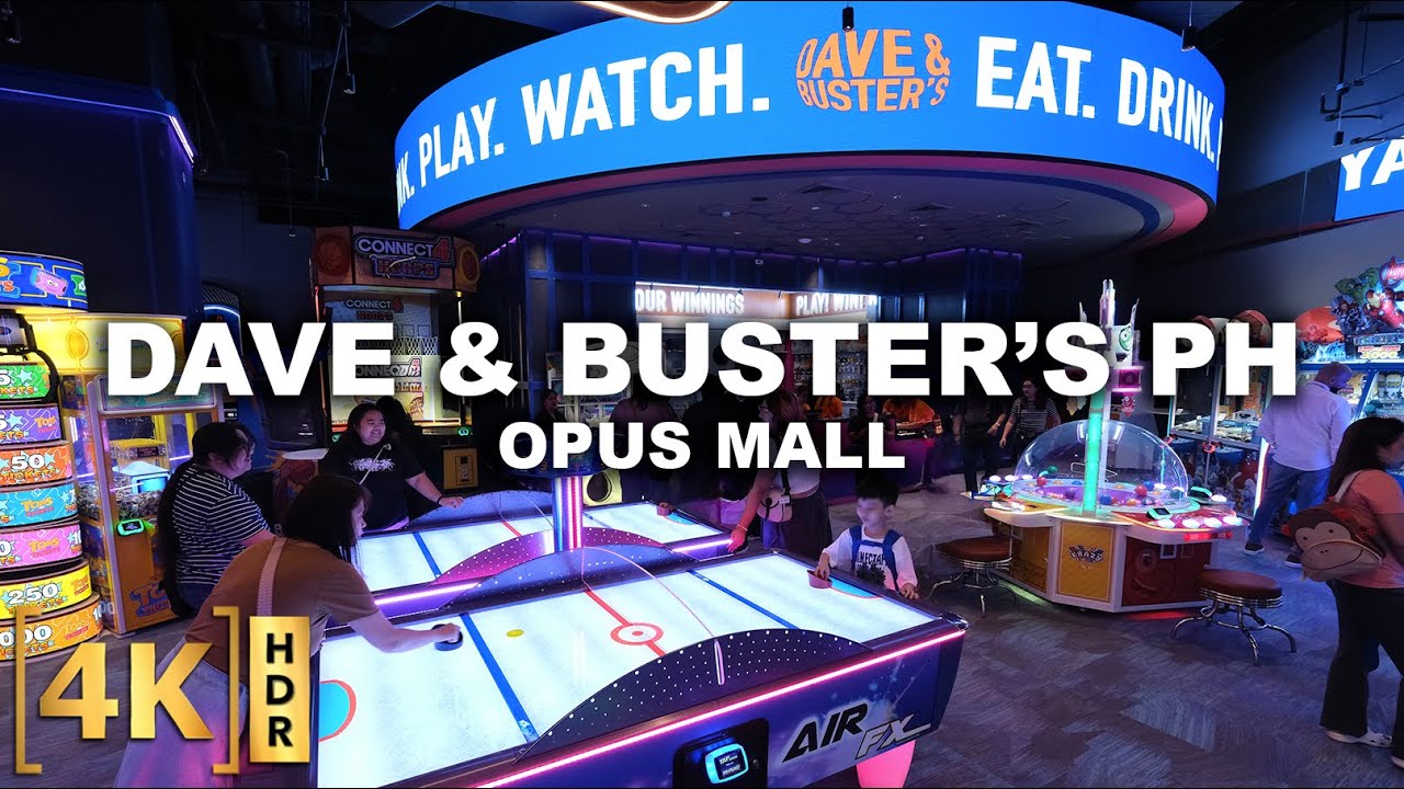 The First-Ever DAVE & BUSTER'S in the Philippines is NOW OPEN in Opus ...