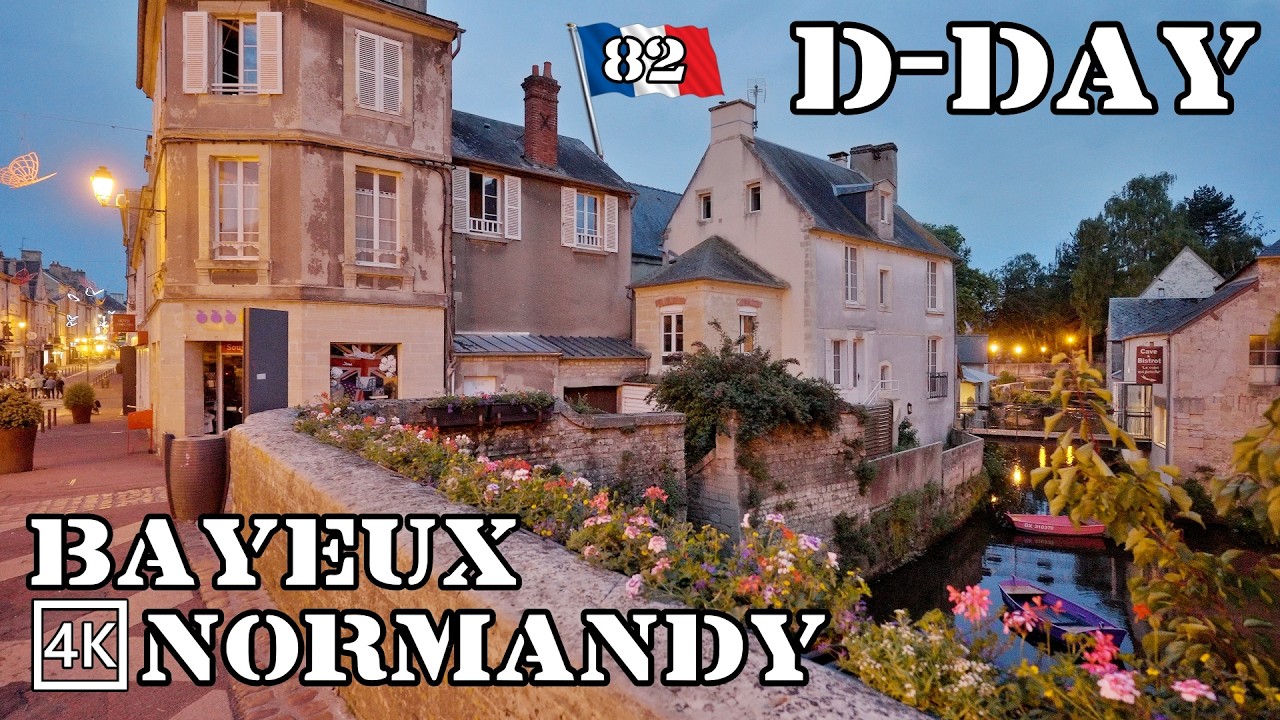 Bayeux Evening Walk 🇫🇷 82nd D-DAY | Normandy France 4K 60 fps - La Vie Zine